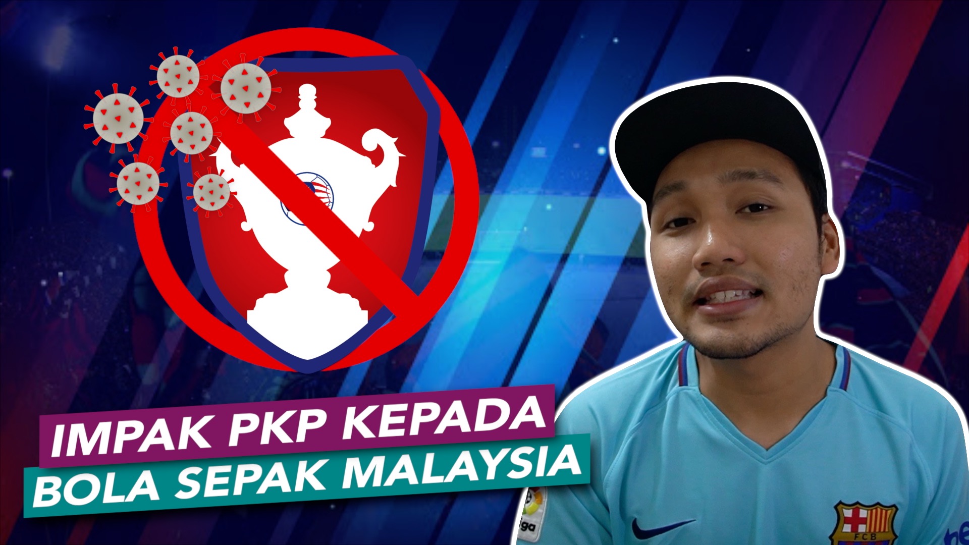 Kesan PKP kepada Bola Sepak Malaysia – ML Studios